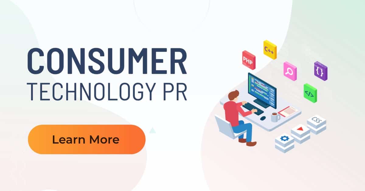 Consumer Tech PR Agency Services - Publicize - Public Relations Firm